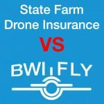 State Farm Drone Insurance VS BWI Drone Insurance | BWI